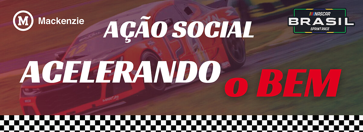Mackenzie e Nascar: ação solidária leva mackenzistas para Interlagos ...